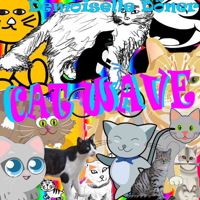 Cat Wave | Demoiselle Döner | Rrrrrose - Loyalty Freak Music