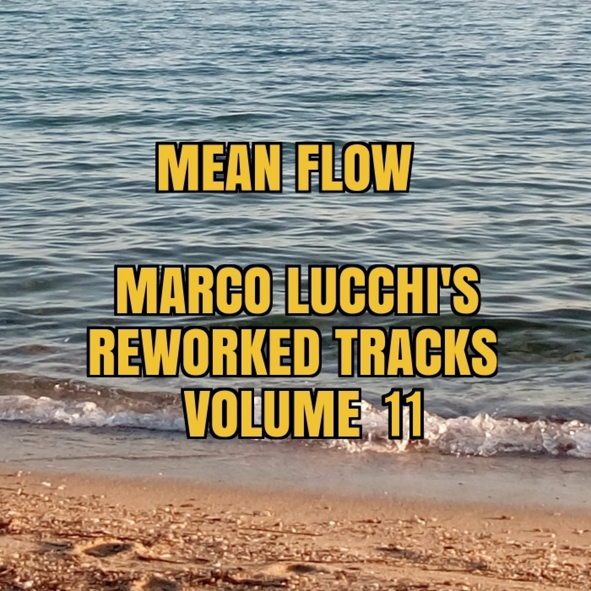 Marco Lucchi's Reworked Tracks Volume 11 | Mean Flow