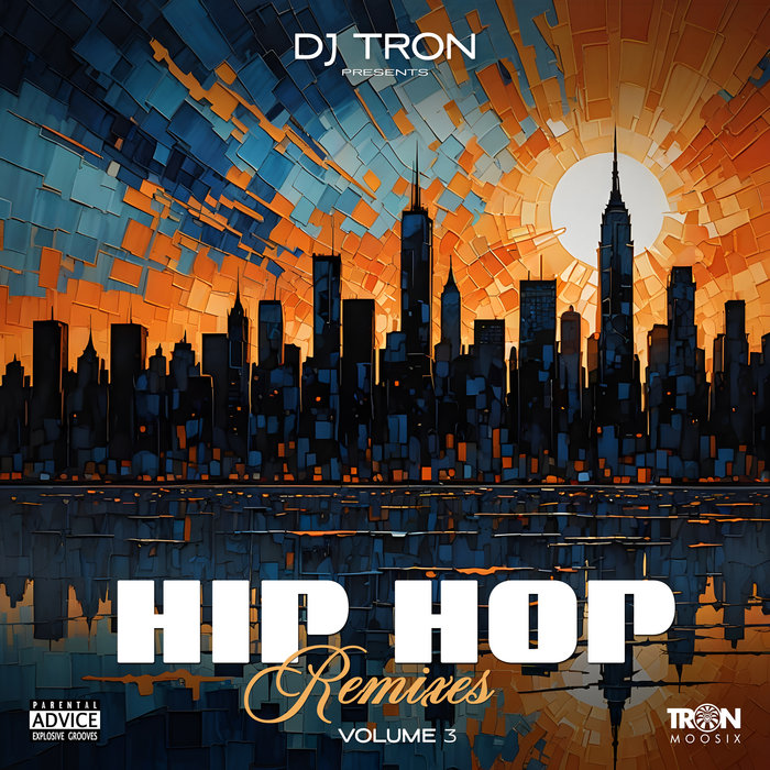 Hip Hop Remixes Vol.3 | DJ Tron