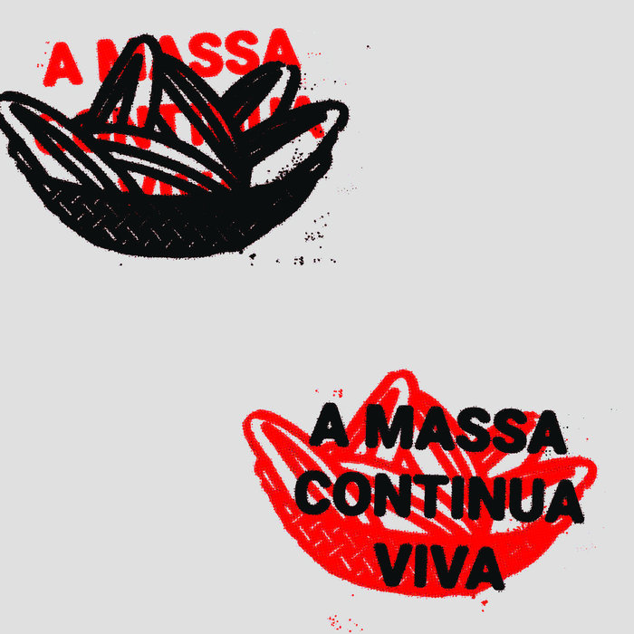 A MASSA CONTINUA VIVA (DEMO) | A MASSA