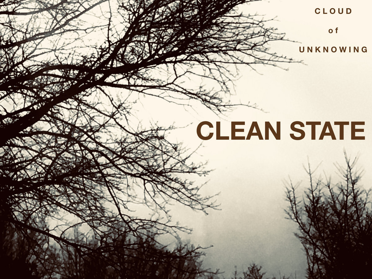 CLEAN STATE | Cloud of Unknowing