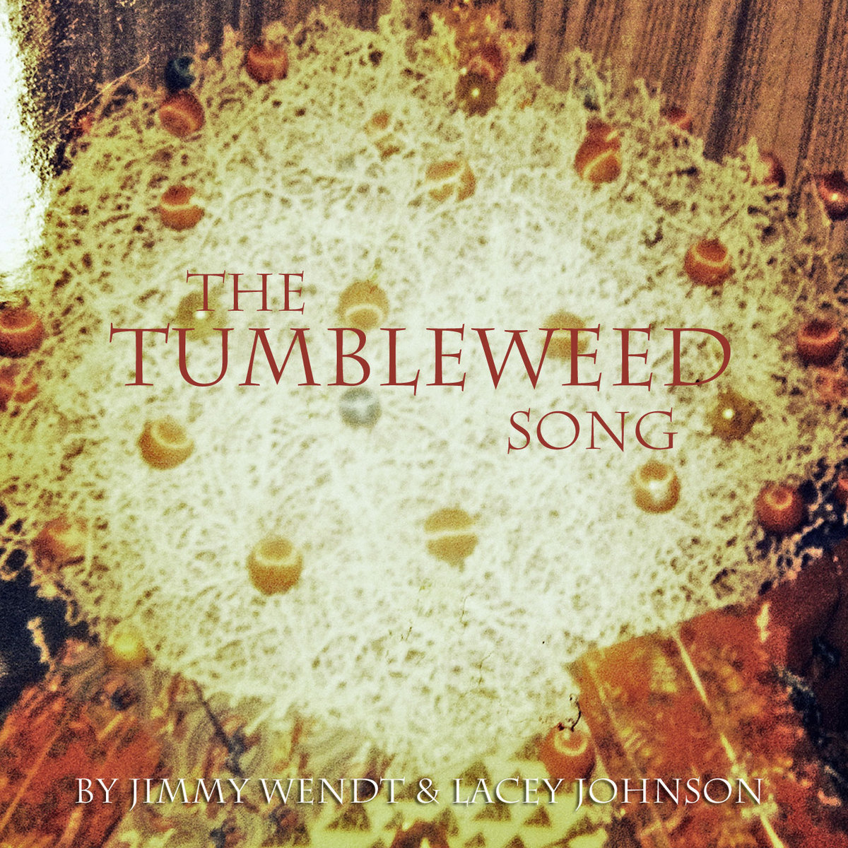 Tumbleweed Song | Jimmy Wendt