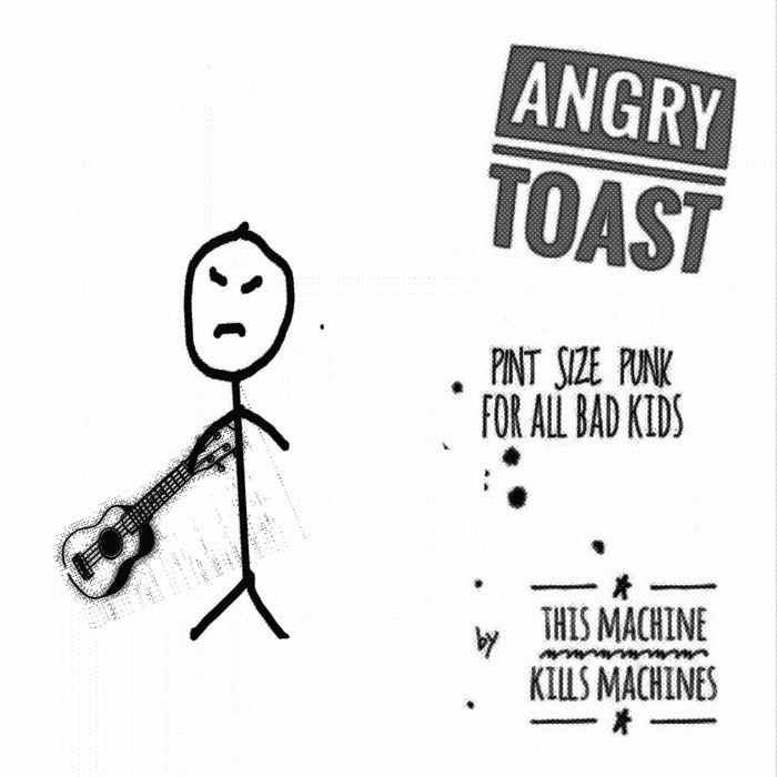 Angry Toast | THIS ONE IS FOR KIDS ! | This Machine Kills Machines