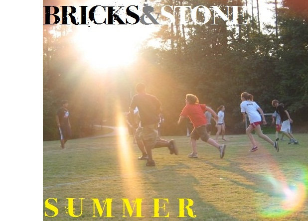 Summer | Bricks & Stone