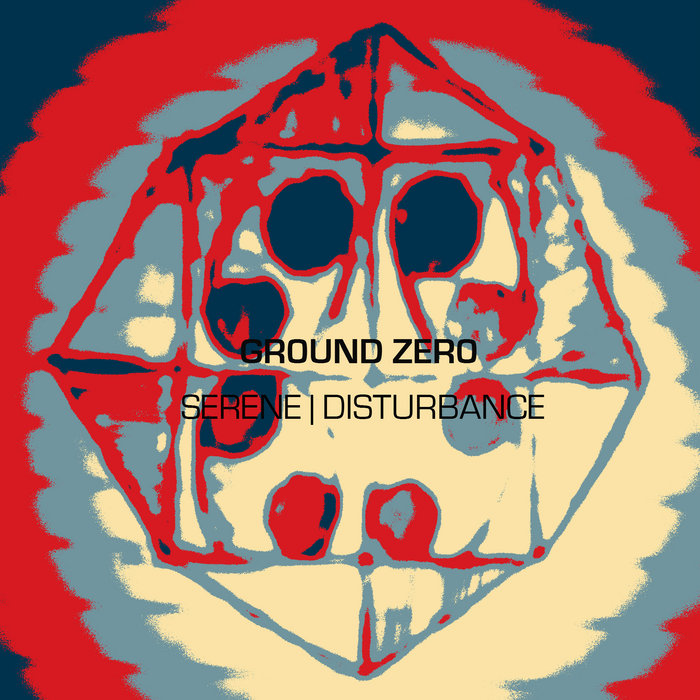 Ground Zero (Mini EP) | Serene Disturbance