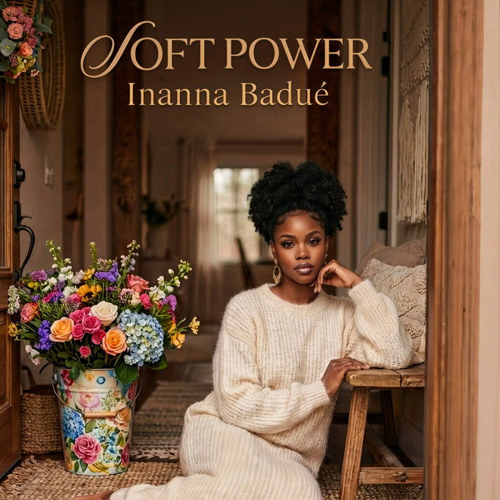 Soft Power | Inanna Badue