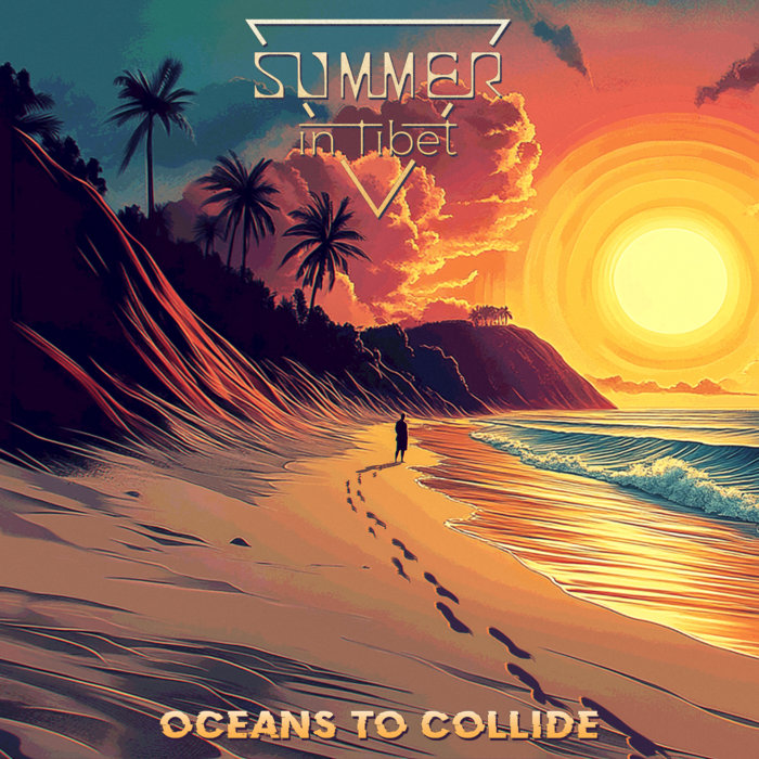Oceans to Collide | SUMMERINTIBET