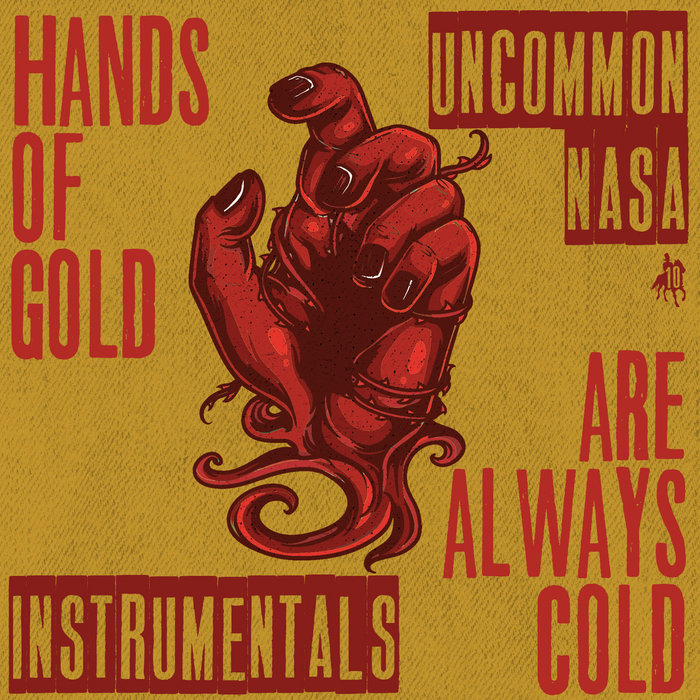 Hands of Gold Are Always Cold (Instrumentals) | Uncommon Nasa ...