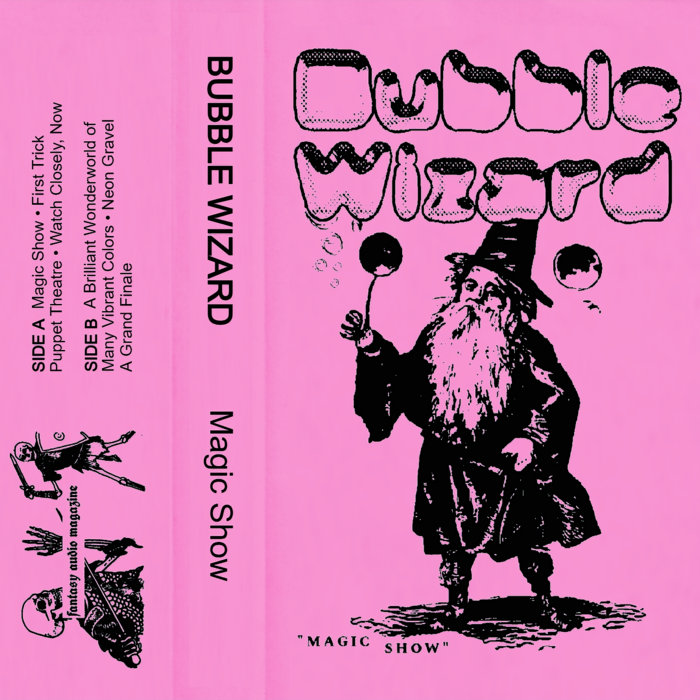 Magic Show | Bubble Wizard | Fantasy Audio Magazine