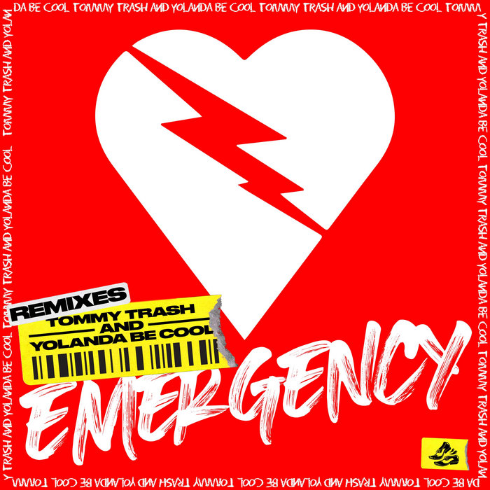 Emergency (Remixes) | Tommy Trash & Yolanda Be Cool | Yolanda Be Cool