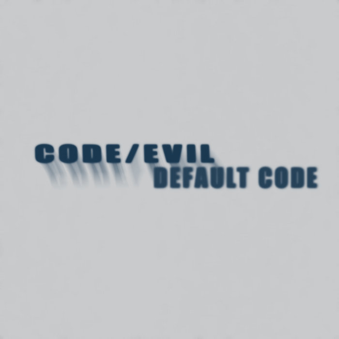 default code | code/evil