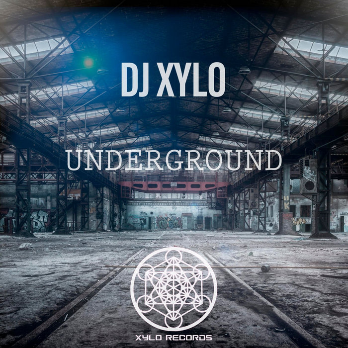 Underground | DJ Xylo