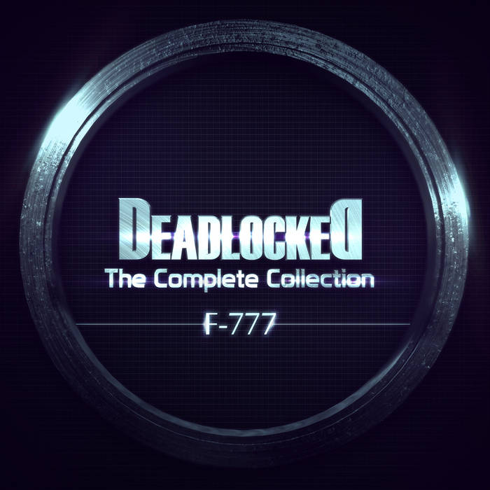Deadlocked - Complete Collection (43 SONGS!!!) | F-777