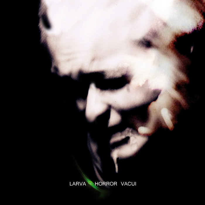 Horror Vacui (ep) | Larva