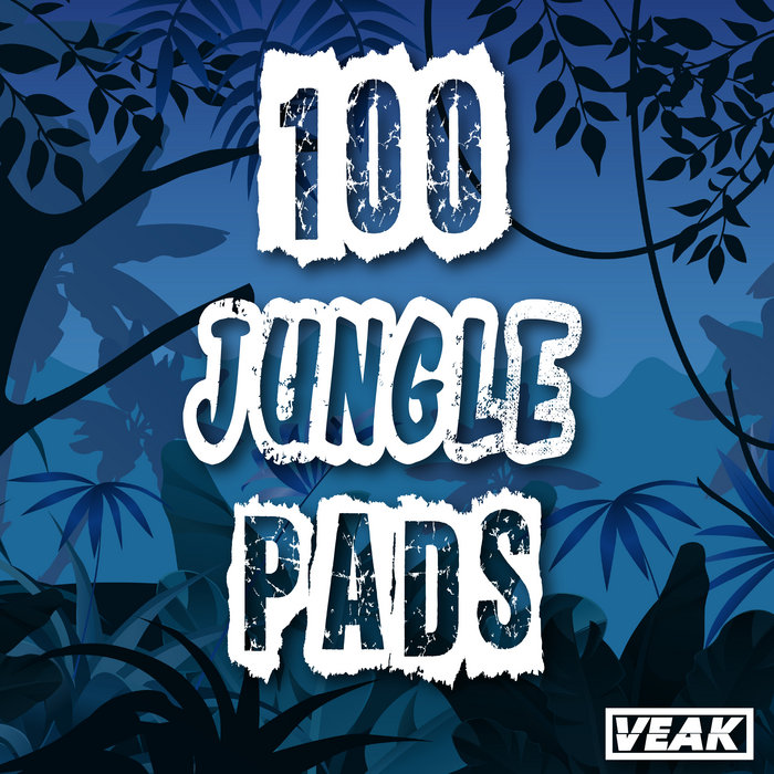 100 Jungle Pads - Sample Pack | Veak Music