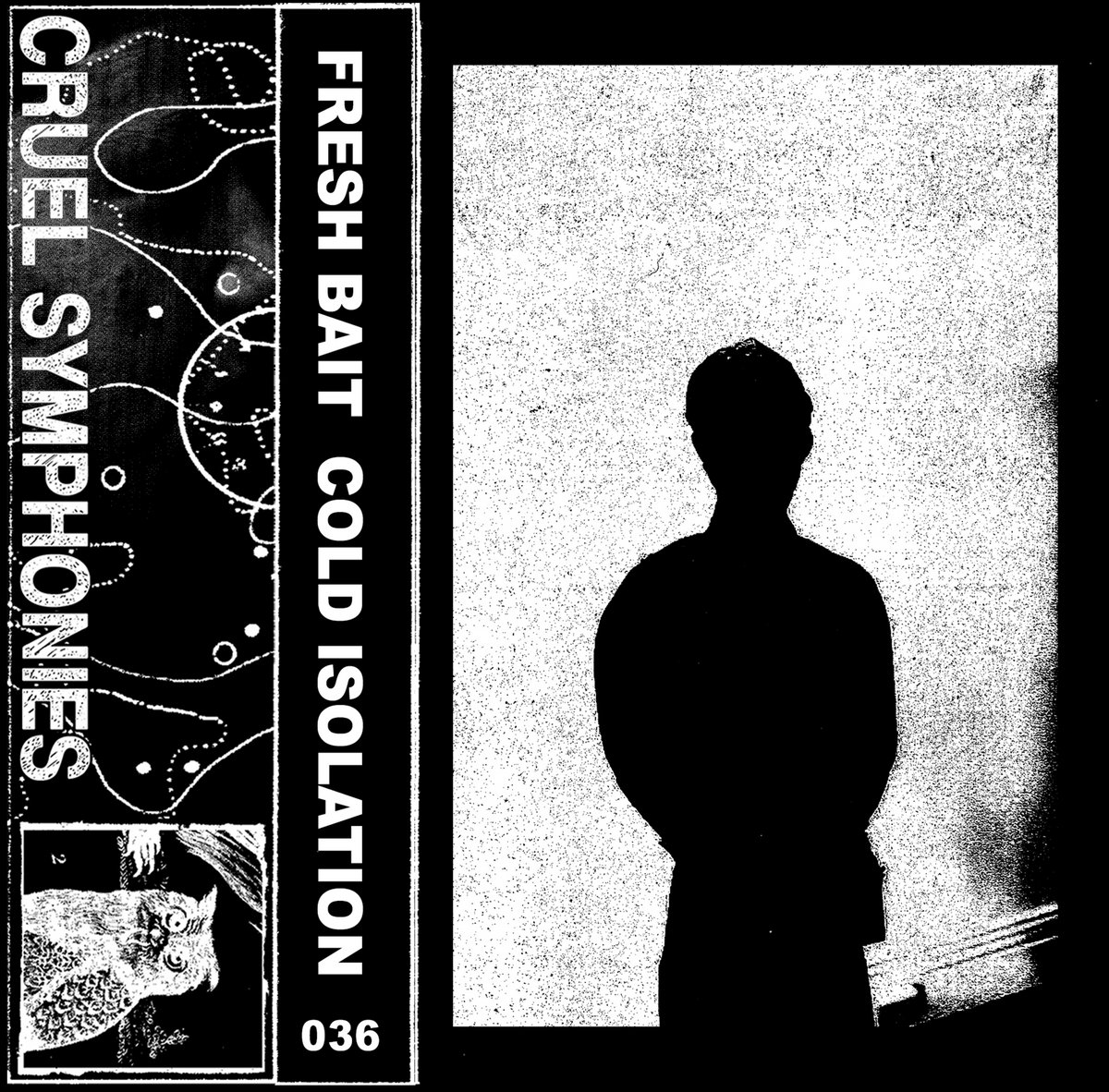 Cold Isolation | Fresh Bait | Cruel Symphonies