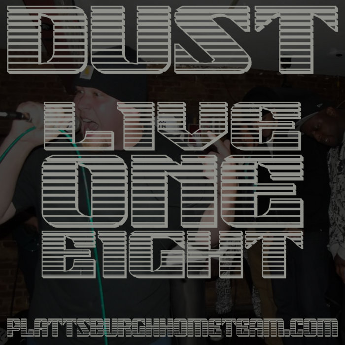 LIVE ONE EIGHT | Dust | Plattsburgh Home Team