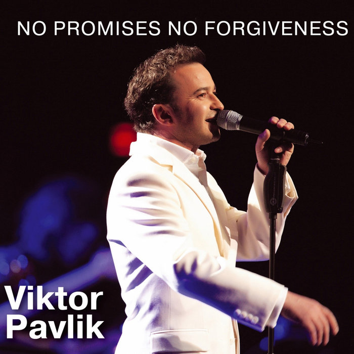 No Promises No Forgiveness | Віктор Павлік