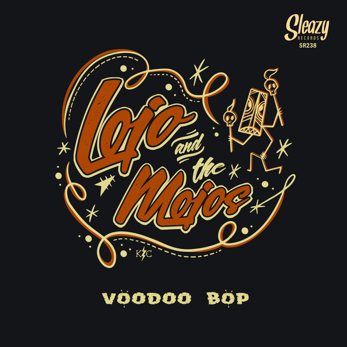 VOODOO BOP | LOJO AND THE MOJOS