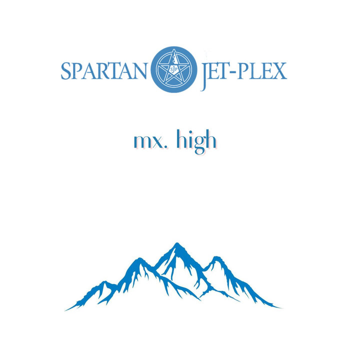 Mx. High | Spartan Jet-Plex