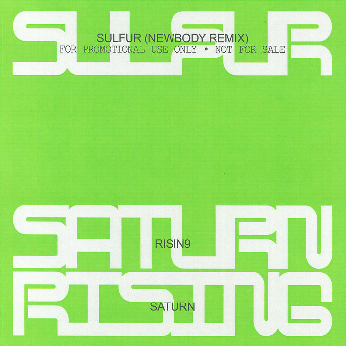 Sulfur (NEWBODY Remix) | Saturn Risin9