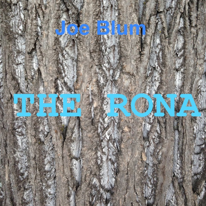 The Rona | Joe Blum