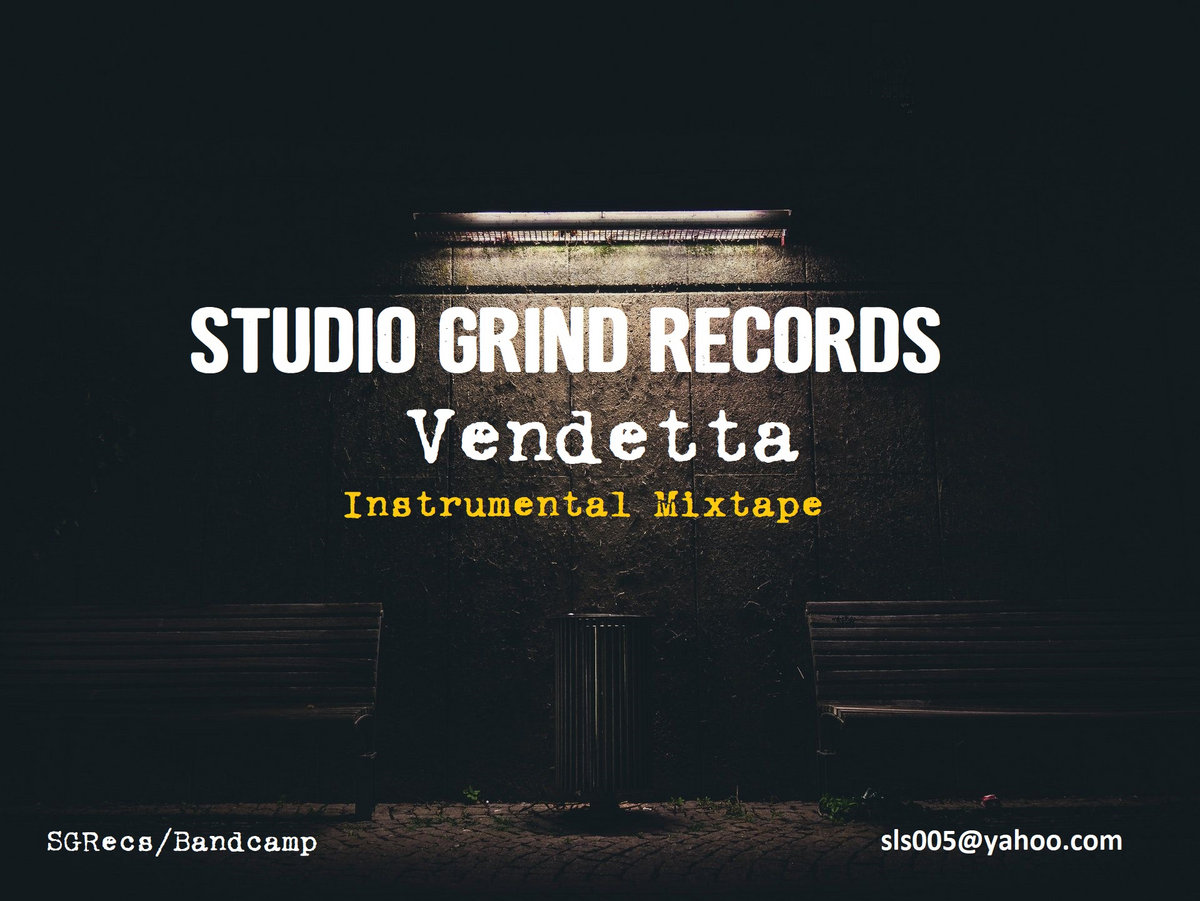Vendetta | Studio Grind Records (Beats and Instrumentals) | SGRecs