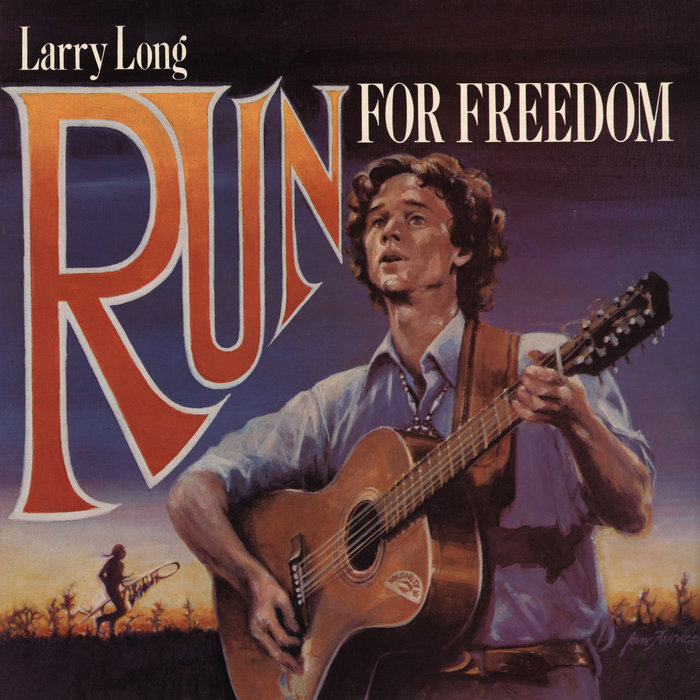Run for Freedom by Larry Long | Larry Long