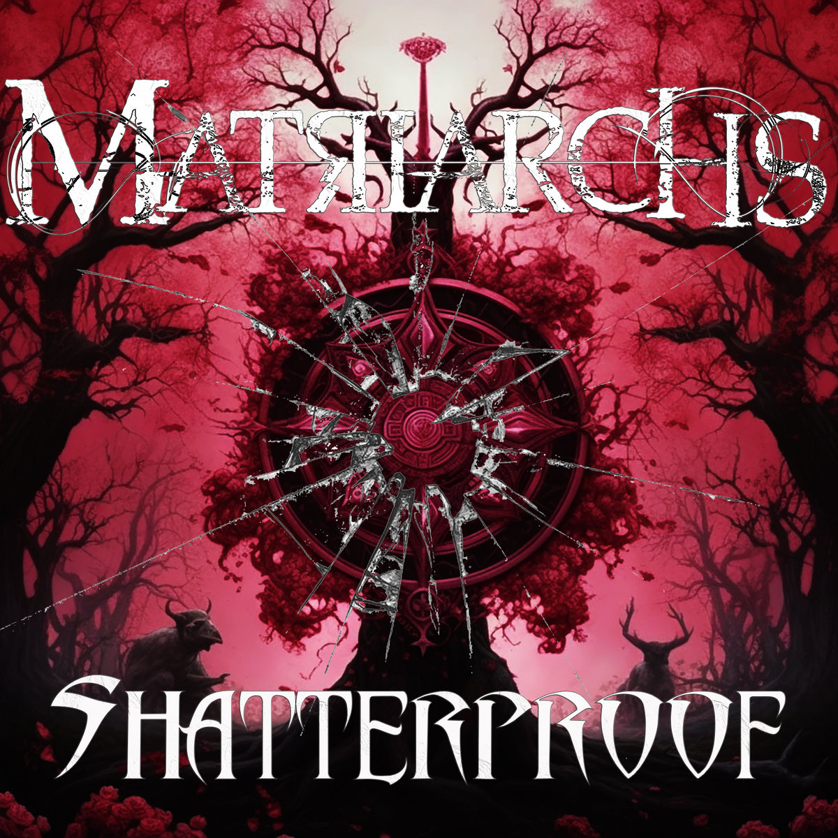 Shatterproof | Matriarchs