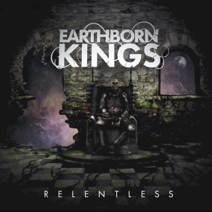 Relentless EP | Earthborn Kings