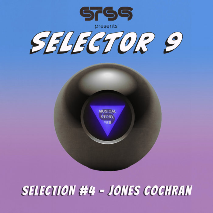 Selection #4 - Jones Cochran (Selector 9) | STS9