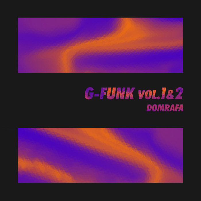 G-FUNK vol.1&2 | DOMRAFA