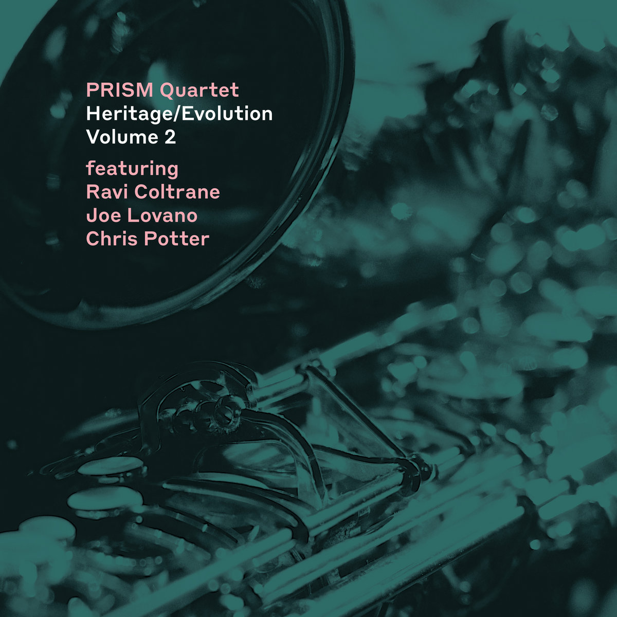 Heritage/Evolution, Vol. 2 | PRISM Quartet; featuring Ravi Coltrane, saxophone; Joe Lovano ...