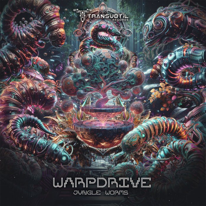 Warp Drive - Jungle Worms | Transubtil Rec