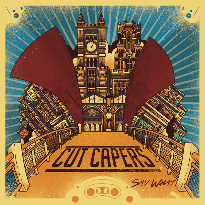 Say What | Cut Capers