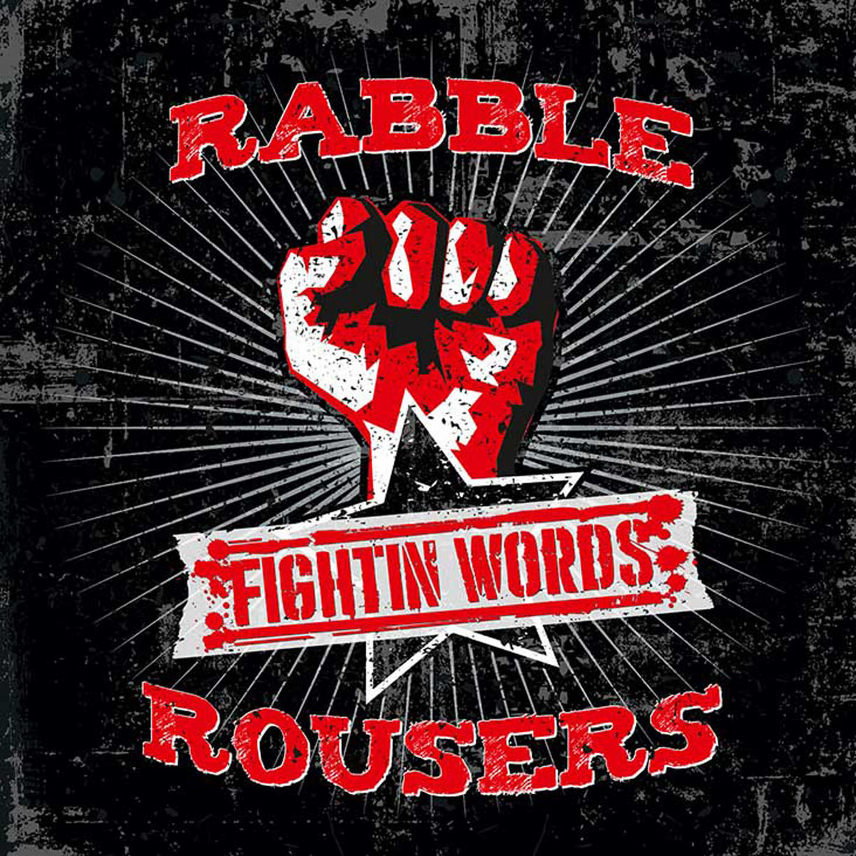 Fightin Words | Rabble Rousers