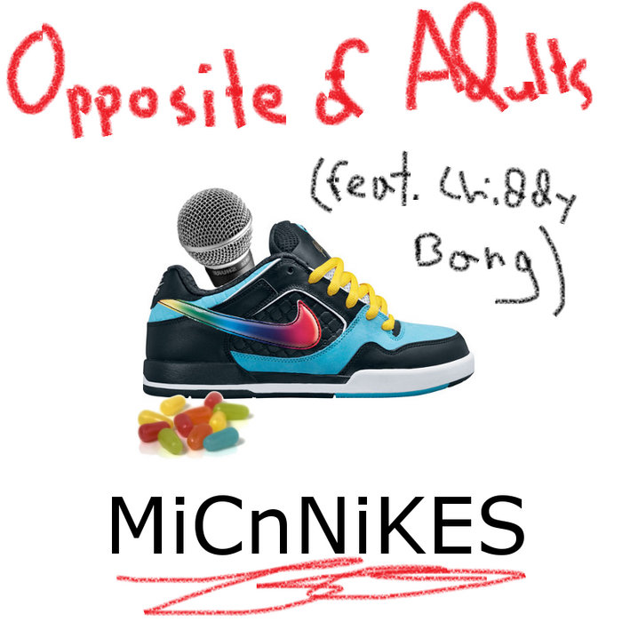Opposite of Adults (feat. Chiddy Bang) [Prod. Xaphoon Jones] | MiCSnNiKES