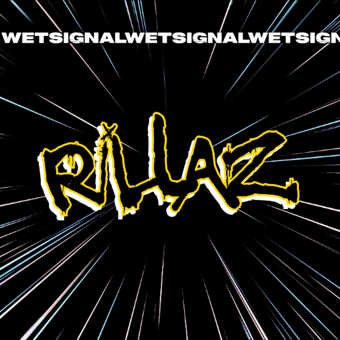 Rillaz - Nate Chapman, Juan Zune (WETSIGNAL) | Nate Chapman (US), Juan ...