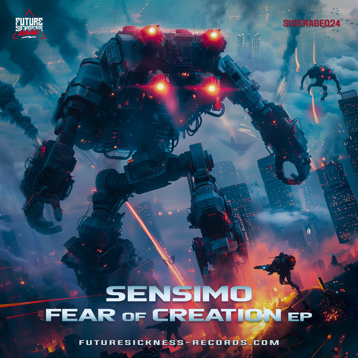 Fear Of Creation EP | Sensimo | Future Sickness Records