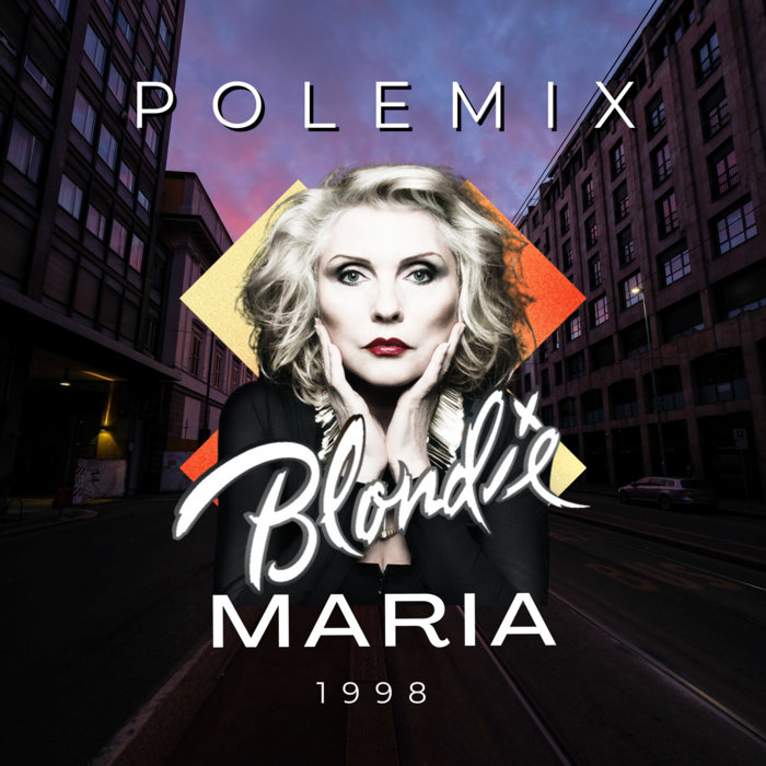 Blondie - Maria (Polemix) 1998 | DVJ Yat-Sen