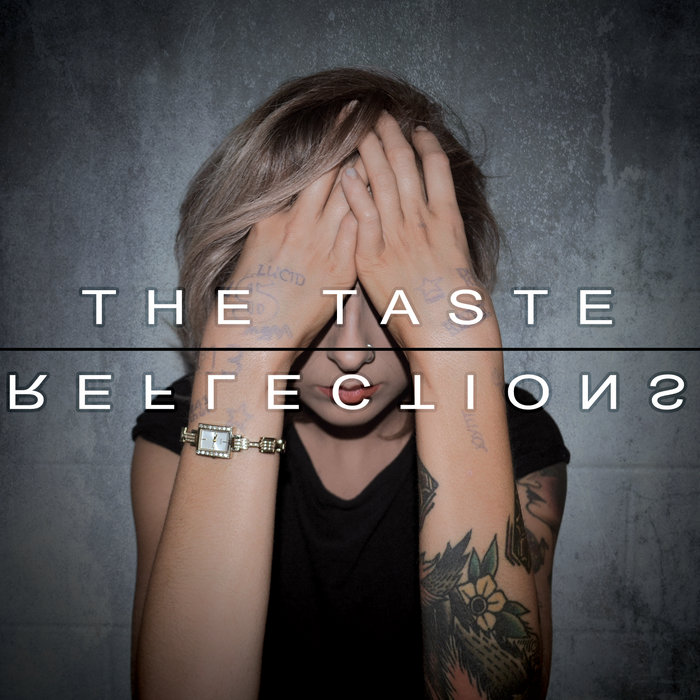 Reflections | The Taste