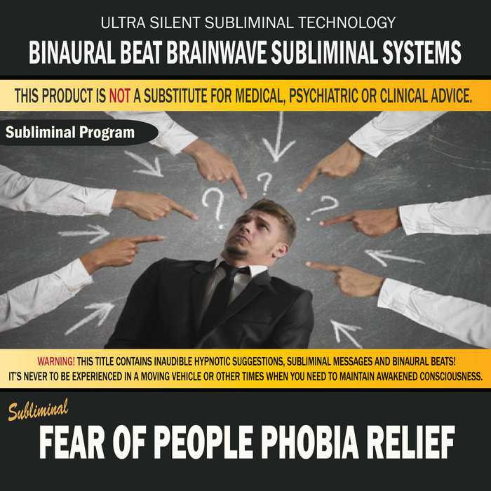 Fear of People Phobia Relief (Subliminal Messages & Binaural Beats ...
