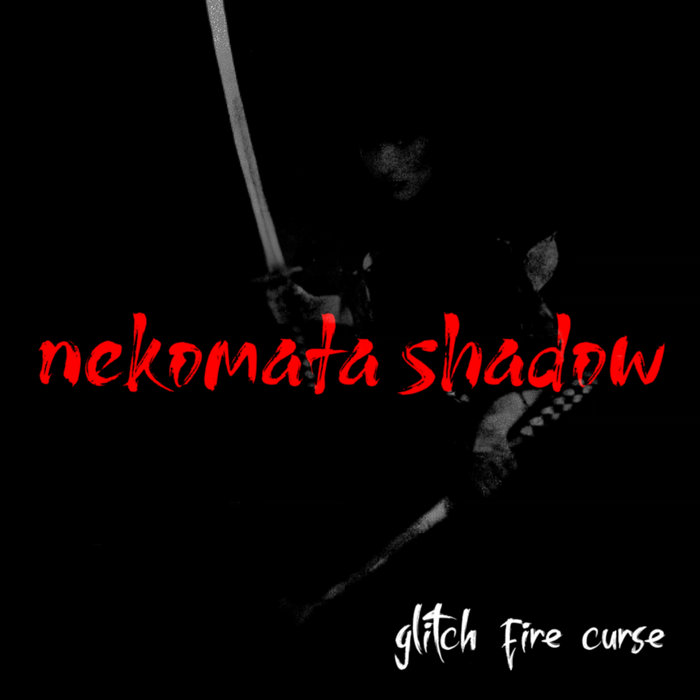 Glitch Fire Curse | nekomata shadow