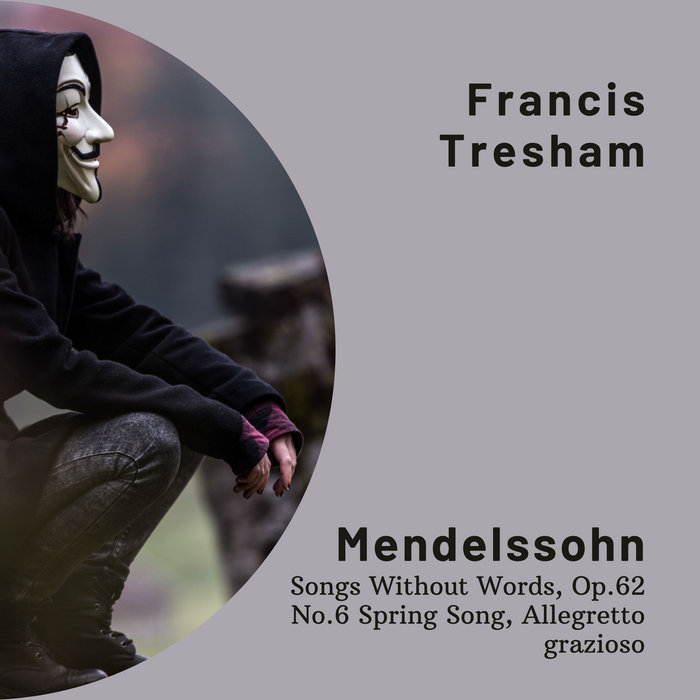 Songs Without Words, Op.62: No.6 Spring Song, Allegretto grazioso ...