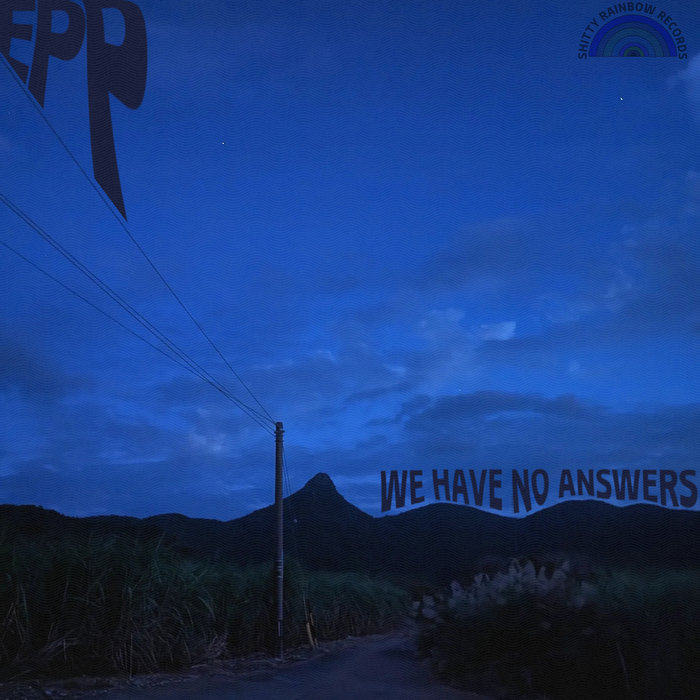 We Have No Answers | Brian Epp