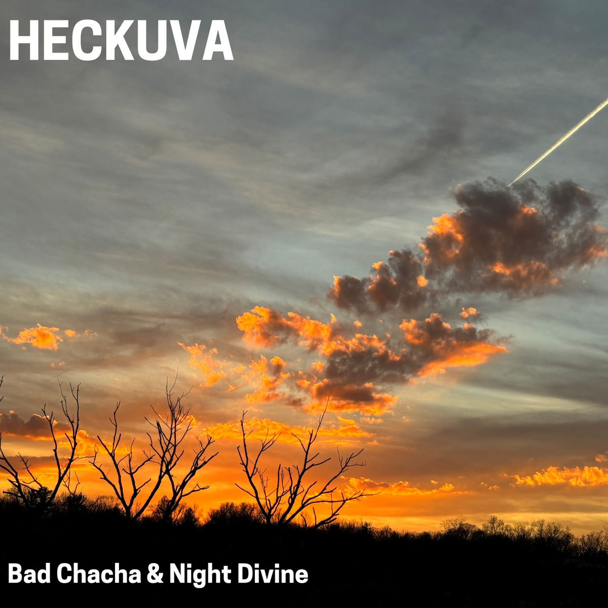 Bad Chacha & Night Divine | Heckuva