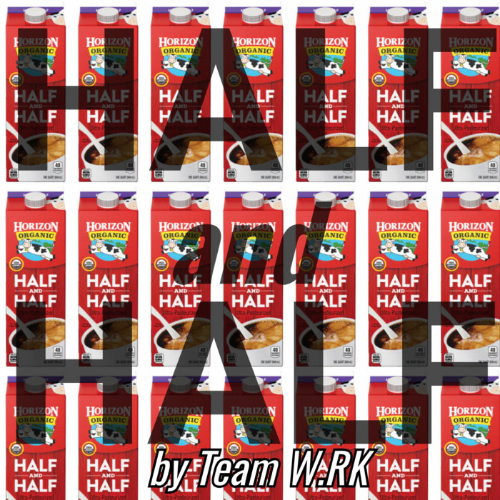 Half & Half | Team W.RK