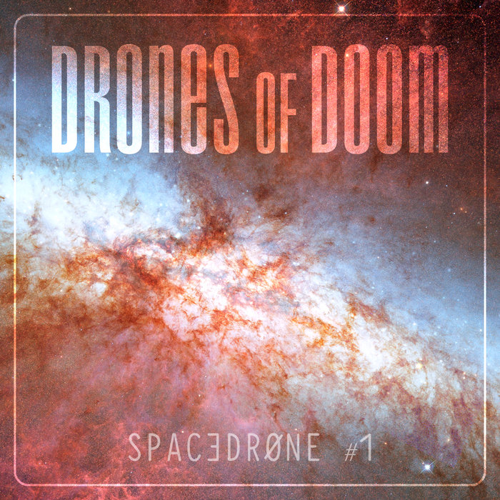 SpaceDrøne #1 | Drones of Doom