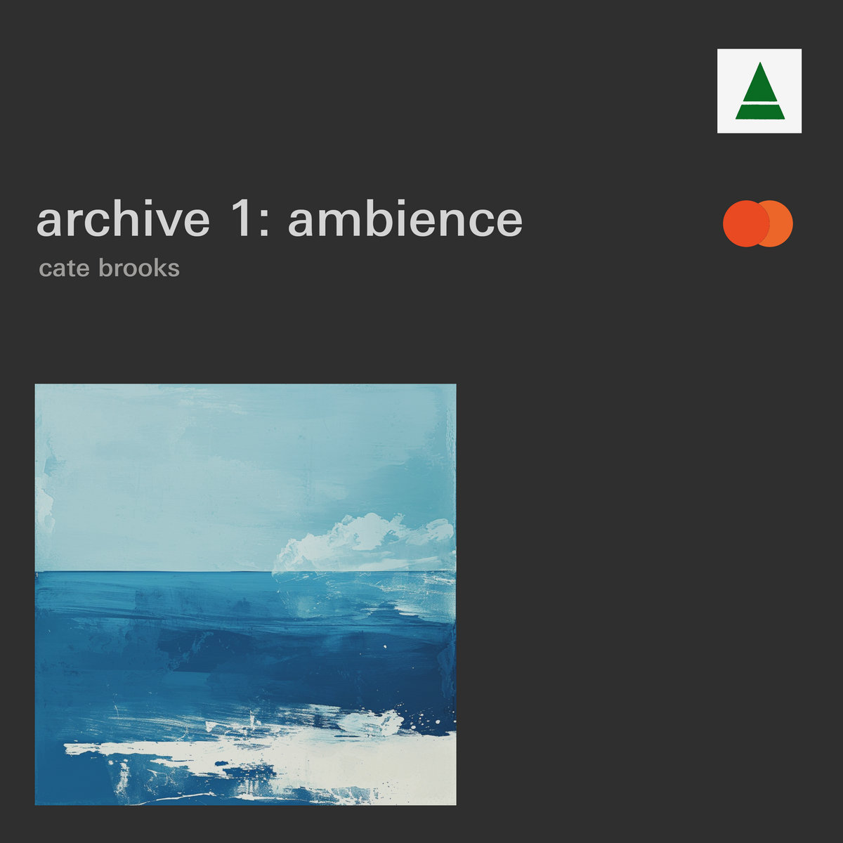 Archive 1: Ambience. | Cate Brooks | Cate Francesca Brooks
