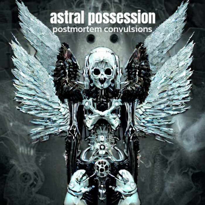 postmortem convulsions | astral possession
